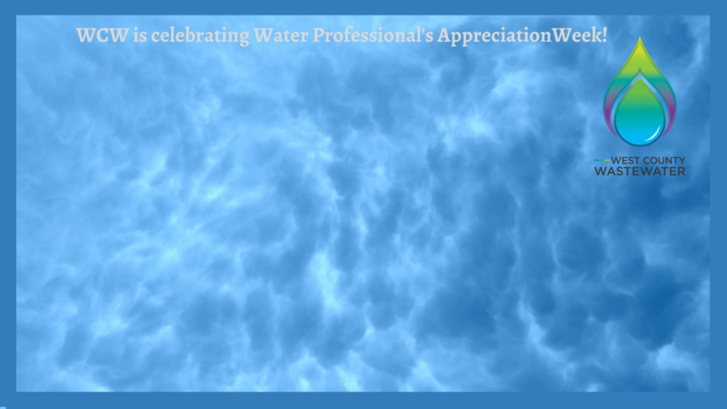 WCW Celebrates Water Professionals Appreciation Week 2022! – West ...